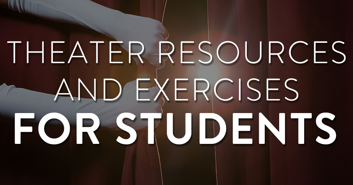 Theater Resources and Exercises for Students - SeatUp, LLC